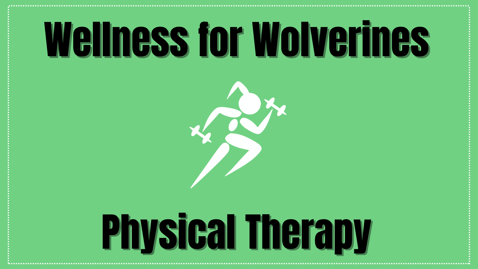 Wellness for Wolverines - The Importance of Physical Therapy - UVU REVIEW