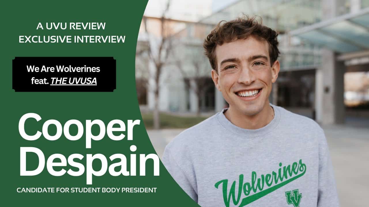 "Proud. Strong. True." Cooper Despain sits down with The UVU Review - A ...